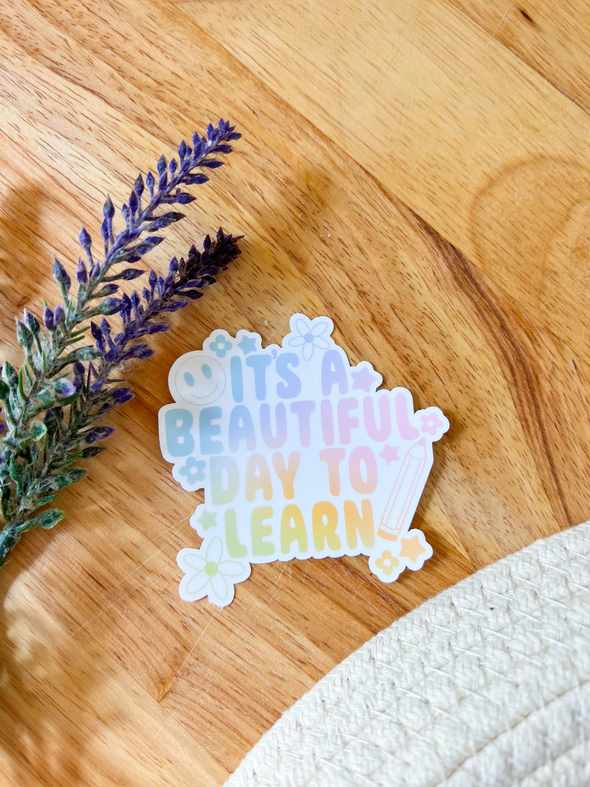 It's a Beautiful Day to Learn Sticker – Palm Creative