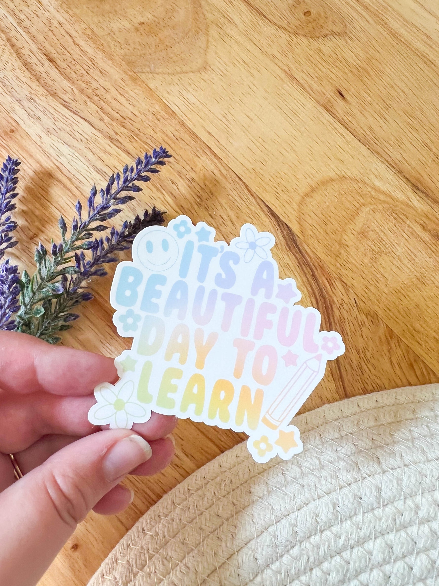 It's a Beautiful Day to Learn Sticker – Palm Creative